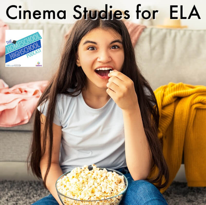 Cinema Studies for High School ELA - 7sistershomeschool.com