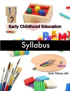 Early Childhood Education- Suggested Syllabus - 7sistershomeschool.com