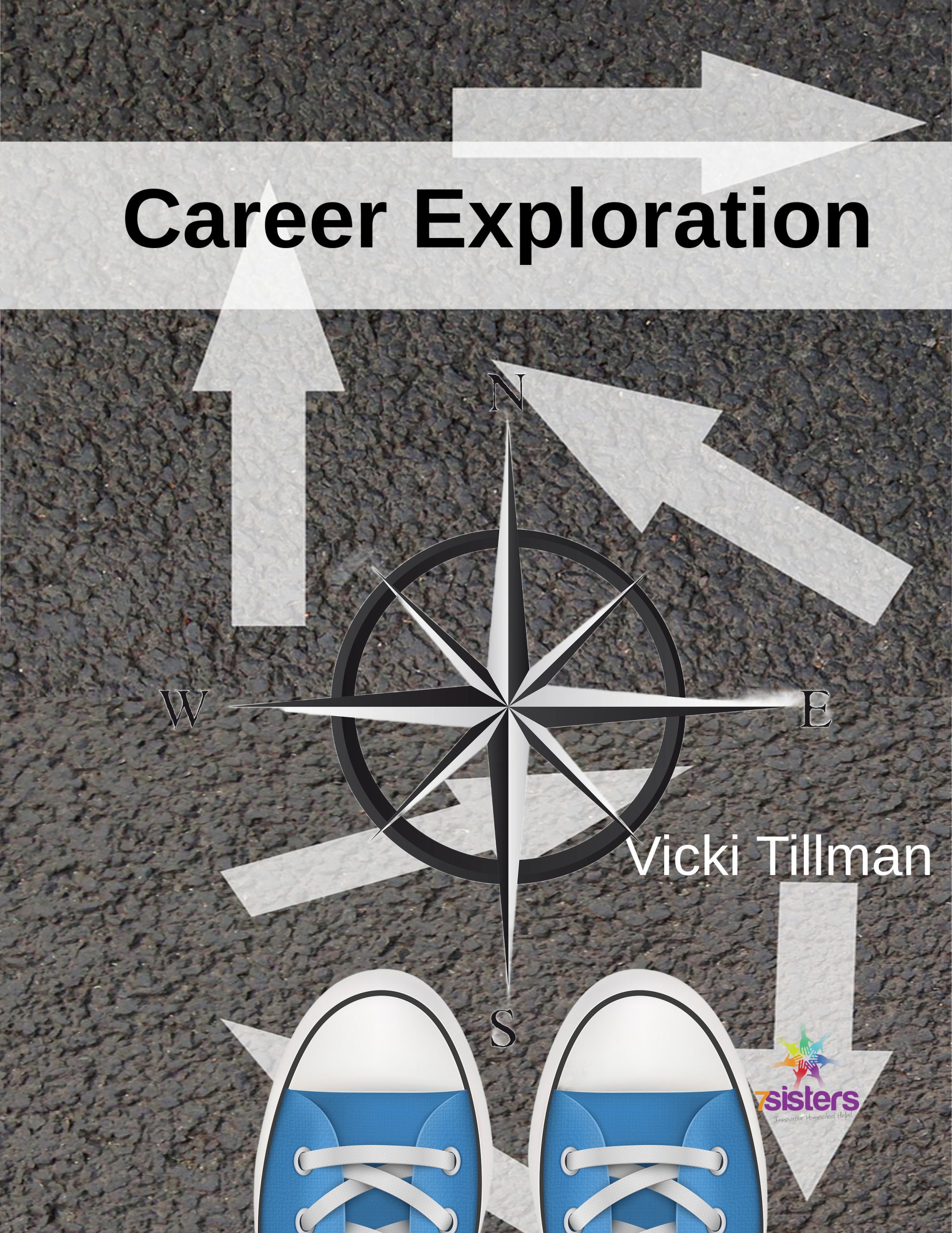 CAREER EXPLORATION: Career Exploration Textbook - 7sistershomeschool.com